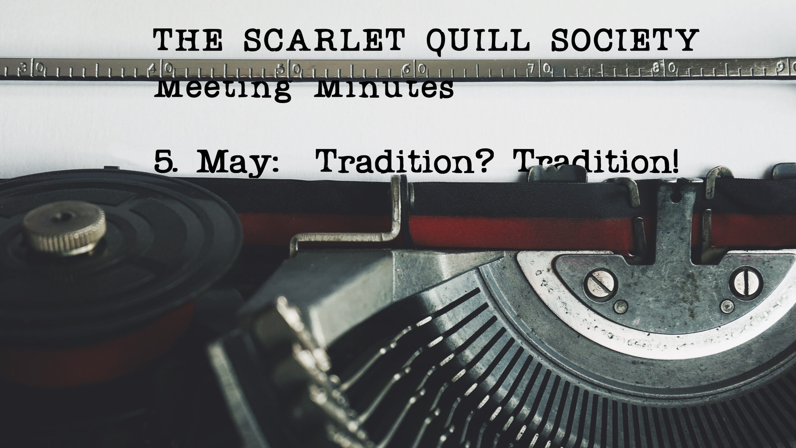 The Scarlet Quill Society: Tradition - YeahWrite